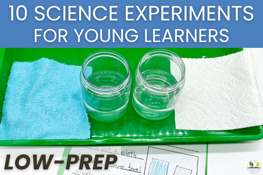 10 Low-Prep Science Experiments for Young Learners